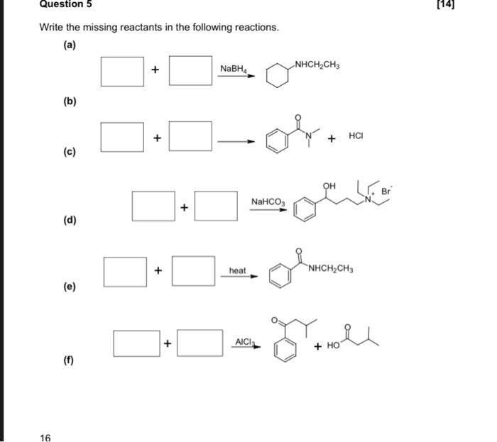 Solved Question 5 Write the missing reactants in the | Chegg.com