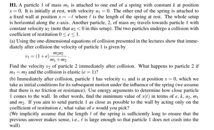 H1. A particle 1 of mass m1 is attached to one end of | Chegg.com