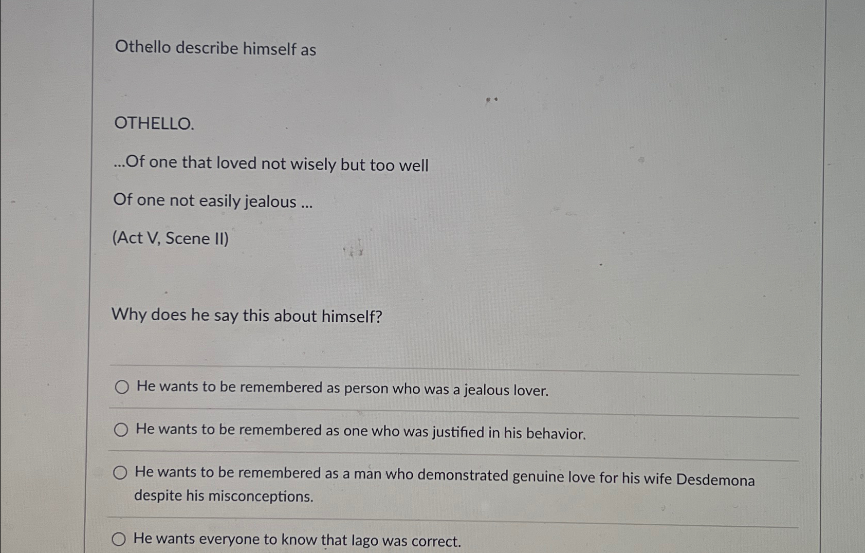 Solved Othello describe himself asOTHELLO...Of one that | Chegg.com