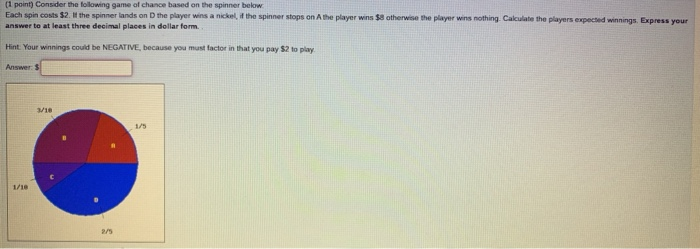 Solved (1 point) Consider the following game of chance based | Chegg.com