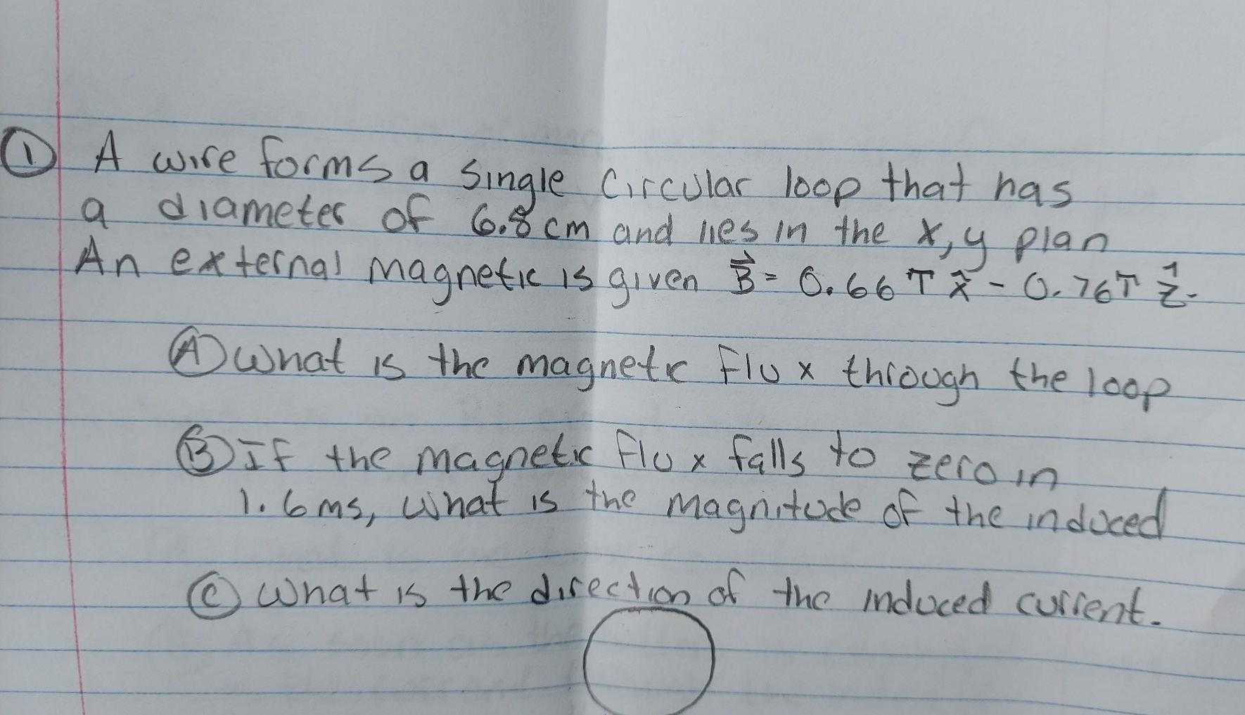 Solved O A wire forms a single circular loop that has a | Chegg.com
