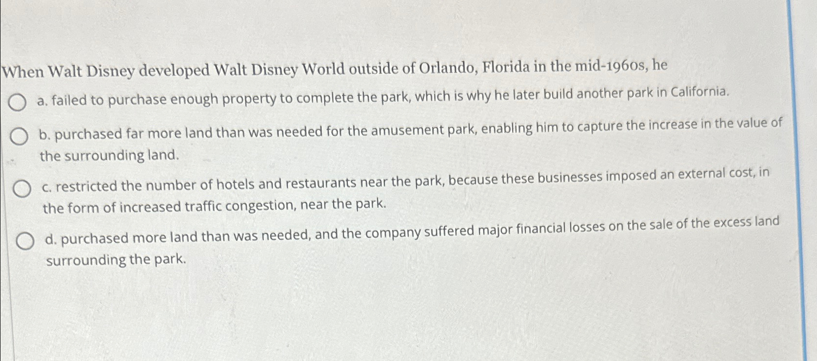 Solved When Walt Disney developed Walt Disney World outside | Chegg.com