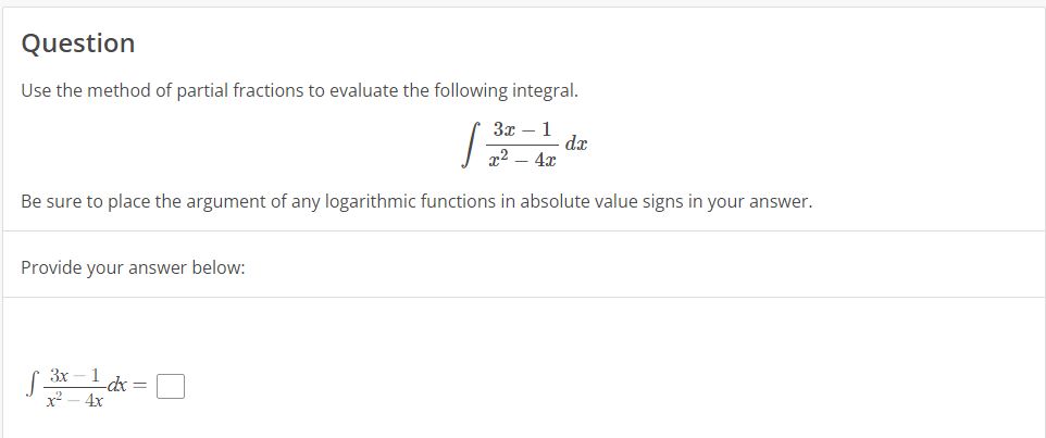 Solved QuestionUse the method of partial fractions to | Chegg.com