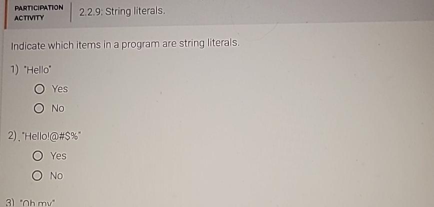 Solved PARTICIPATIONACTTVITY2.2.9: String literals.Indicate | Chegg.com