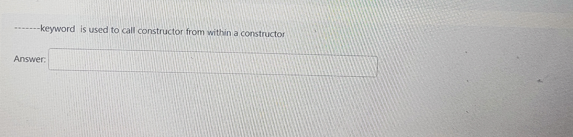 Solved -keyword is used to call constructor from within a | Chegg.com