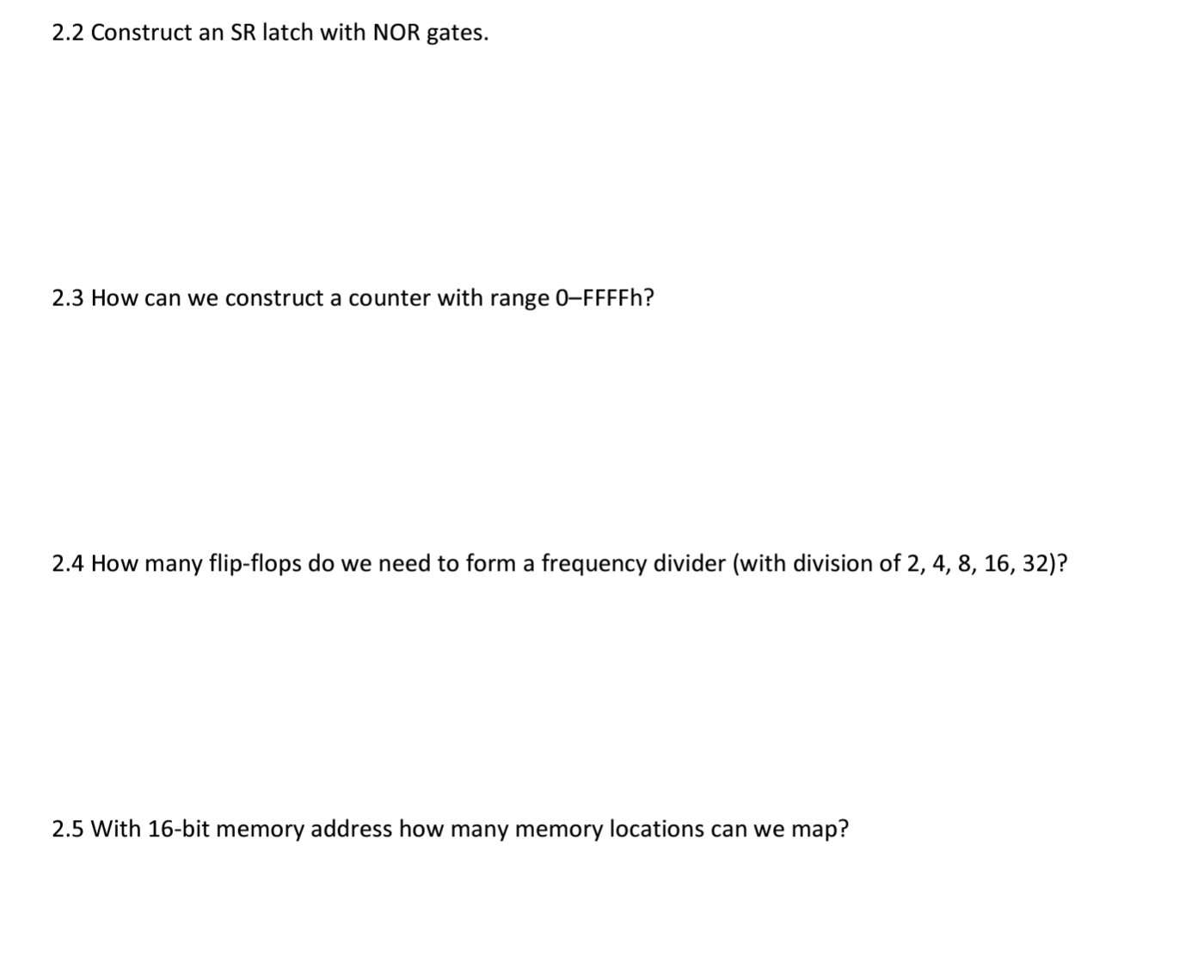 Solved 2.2 Construct an SR latch with NOR gates.2.3 How | Chegg.com Solved 2.2 Construct an SR latch with NOR gates.2.3 How | Chegg.com