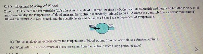 Solved 9.8.8 Thermal Mixing of Blood Blood at 37∘C enters | Chegg.com