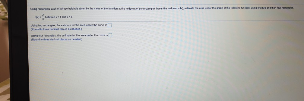 Solved Using rectangles each of whose height is given by the | Chegg.com