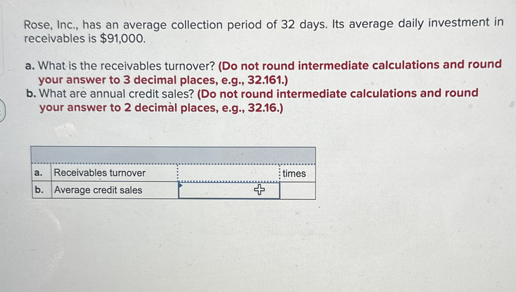 Solved Rose, Inc., has an average collection period of 32 | Chegg.com