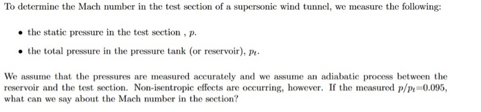 Solved to determine the mach number in the test section of a | Chegg.com