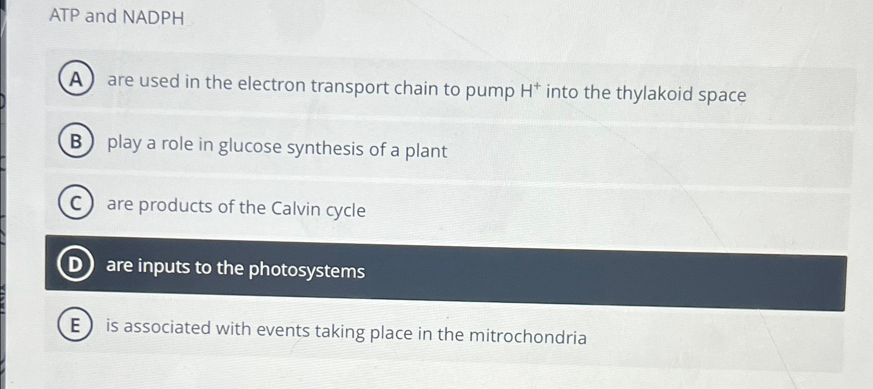 Solved ATP and NADPHare used in the electron transport chain | Chegg.com