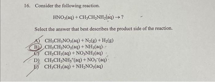 Solved 16. Consider the following reaction. HNO3(aq) + | Chegg.com