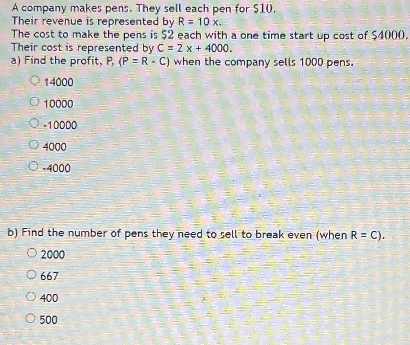 Solved A company makes pens. They sell each pen for $10. | Chegg.com