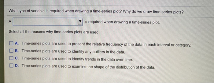 Solved What Type Of Variable Is Required When Drawing A Chegg