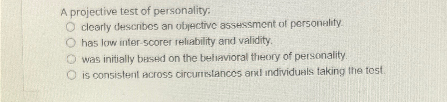 Solved A Projective Test Of Personality Clearly Describes An