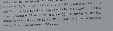 Solved A 25kW,6-pole, 50Hz,400V,960rpm, ﻿efficiency 90%, | Chegg.com