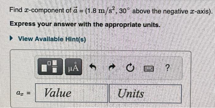Solved Find x-component of a=(1.8 m/s2,30∘ above the | Chegg.com