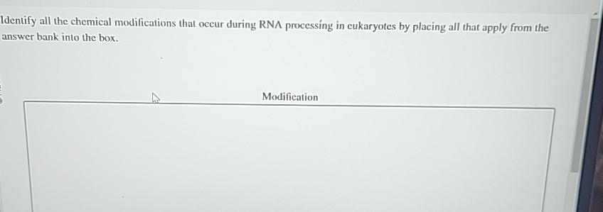 Solved Identify all the chemical modifications that occur | Chegg.com
