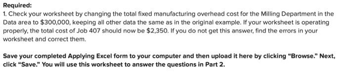 Solved Required: 1. Check your worksheet by changing the | Chegg.com