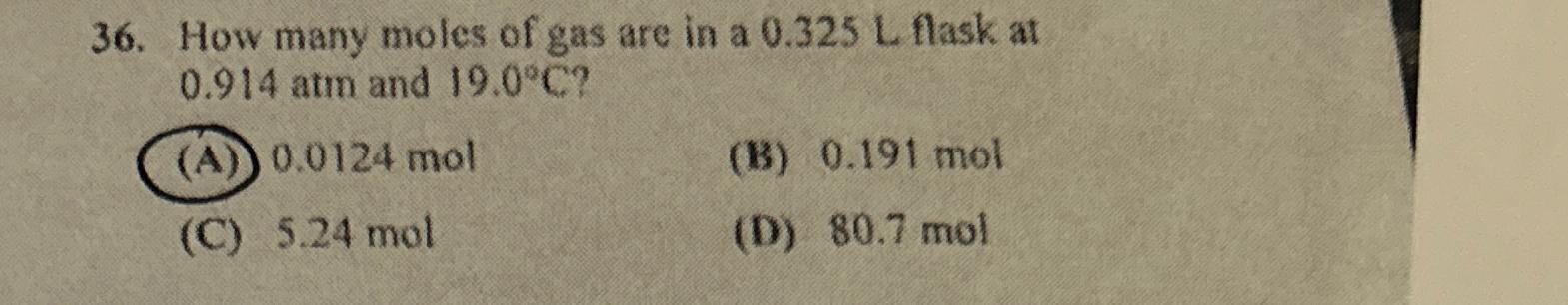 Solved How many moles of gas are in a 0.325L ﻿flask at 0.914 | Chegg.com