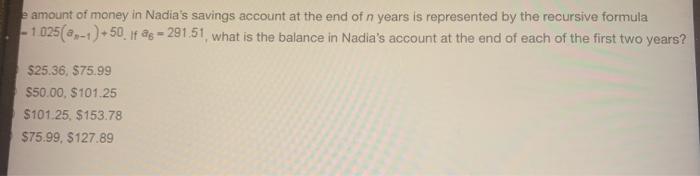 Solved 2 amount of money in Nadia's savings account at the | Chegg.com