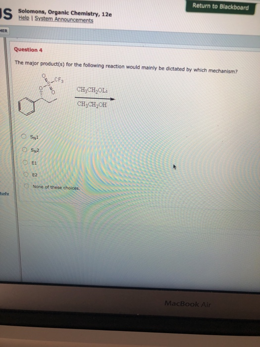 Solved Return to Blackboard Is Solomons, Organic Chemistry, | Chegg.com