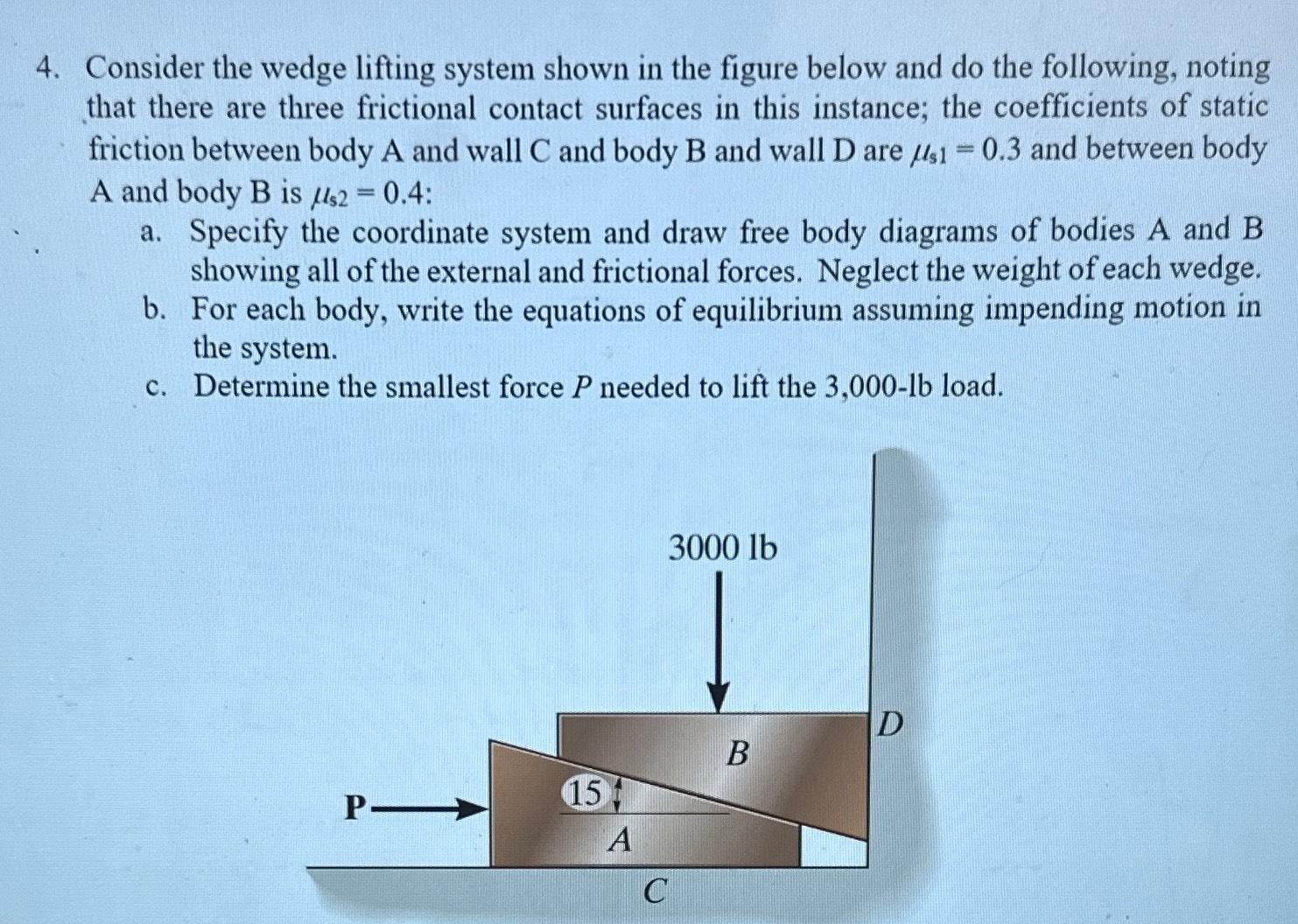 Solved Consider the wedge lifting system shown in the figure | Chegg.com