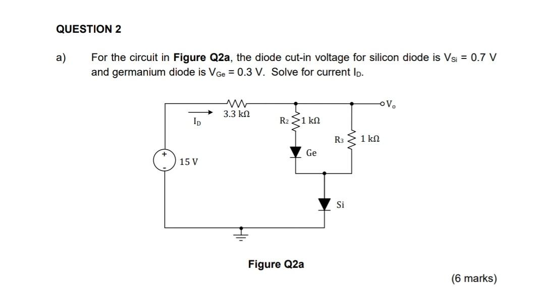 Solved QUESTION 2a) ﻿For the circuit in Figure Q2a, ﻿the | Chegg.com