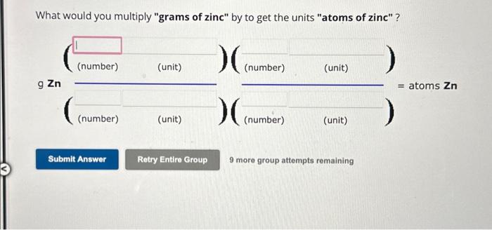 Solved What would you multiply "grams of zinc" by to get the | Chegg.com