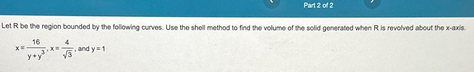 Solved Part 2 ﻿of 2Let R ﻿be the region bounded by the | Chegg.com