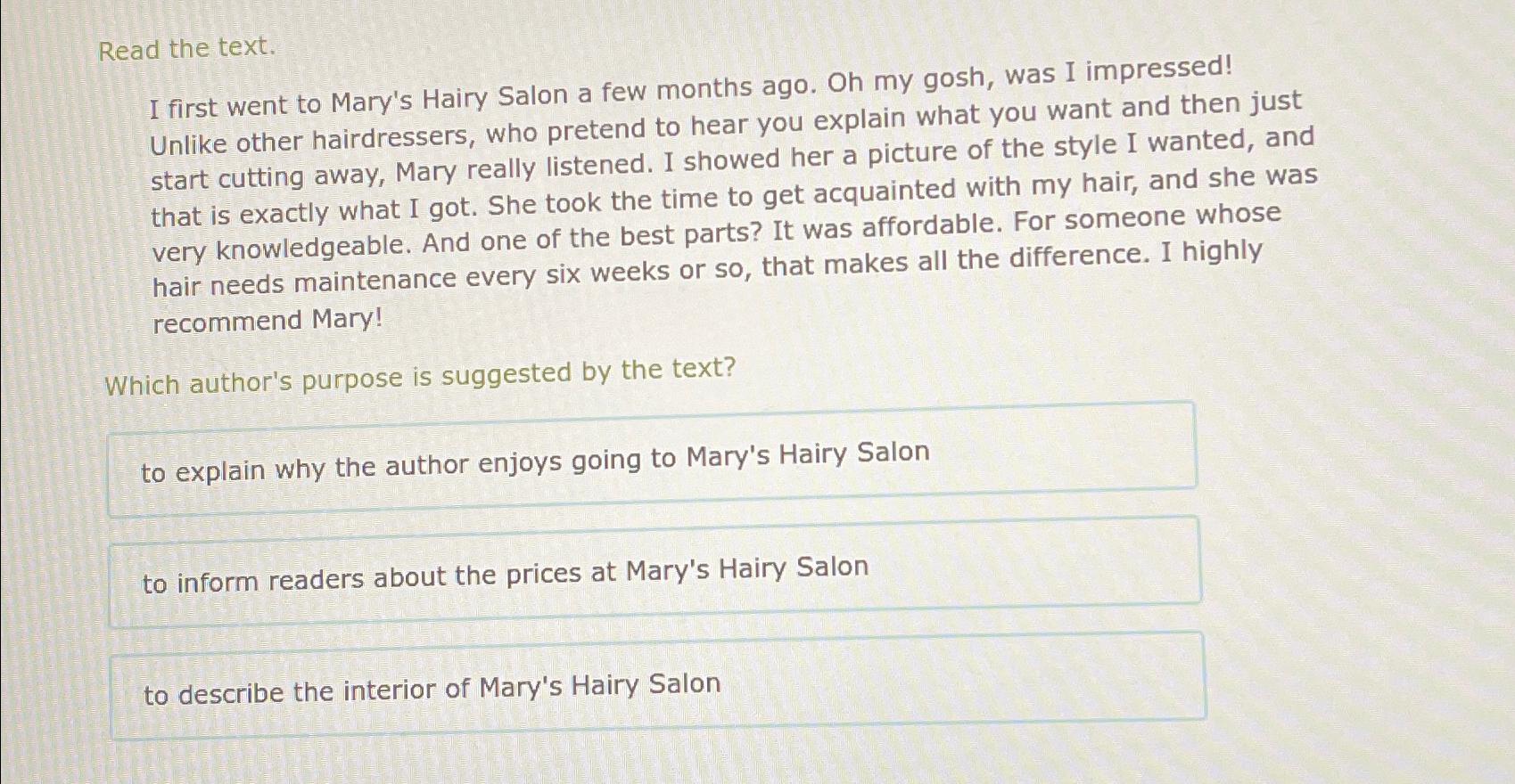 Solved Read the text.I first went to Mary's Hairy Salon a | Chegg.com