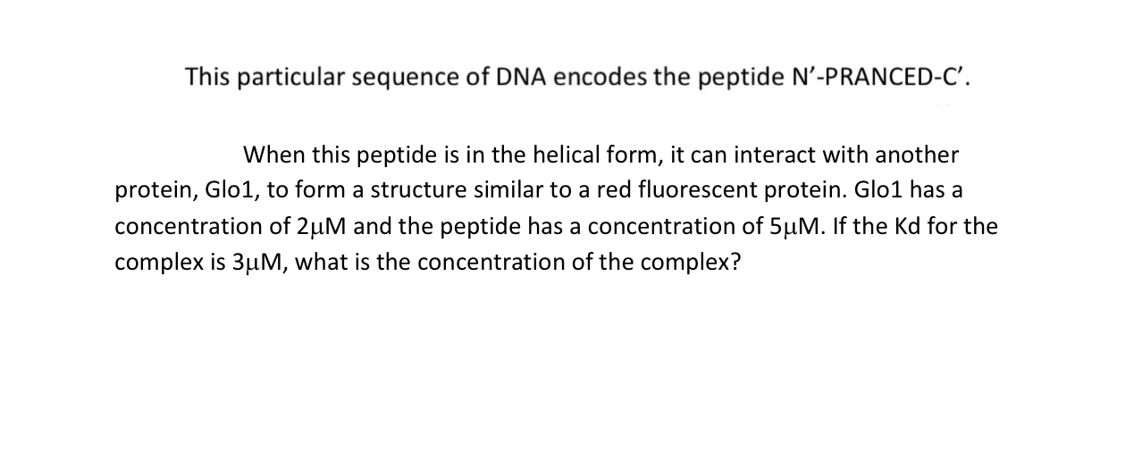 Solved This particular sequence of DNA encodes the peptide | Chegg.com