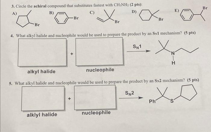 Solved 3. Circle the achiral compound that substitutes | Chegg.com Solved 3. Circle the achiral compound that substitutes | Chegg.com