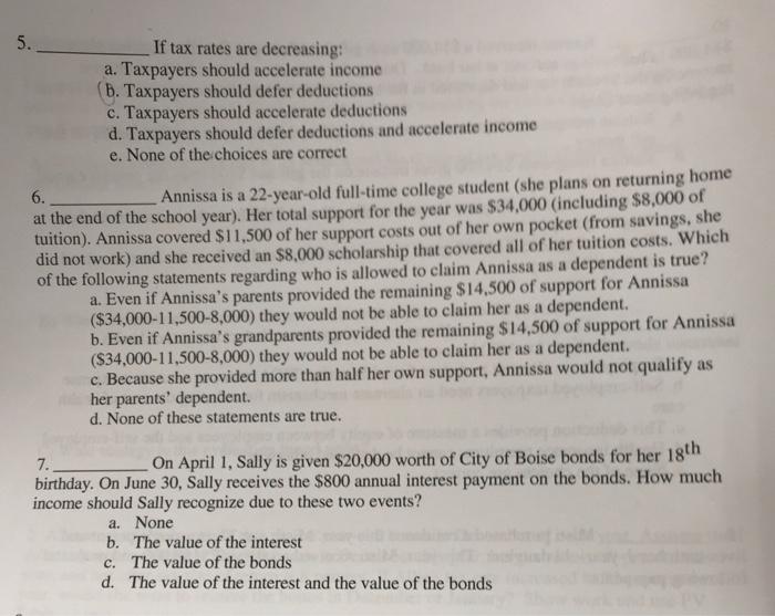 Solved 5 If tax rates are decreasing: a. Taxpayers should | Chegg.com