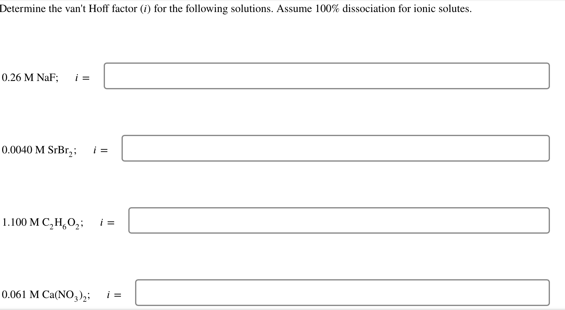 Solved Determine the van't Hoff factor (i) ﻿for the | Chegg.com