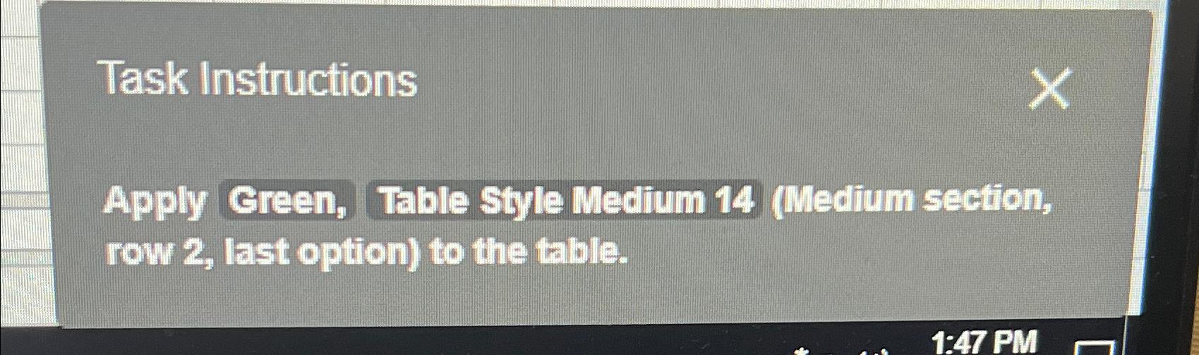 Solved Task InstructionsApply Green, Table Style Medium | Chegg.com