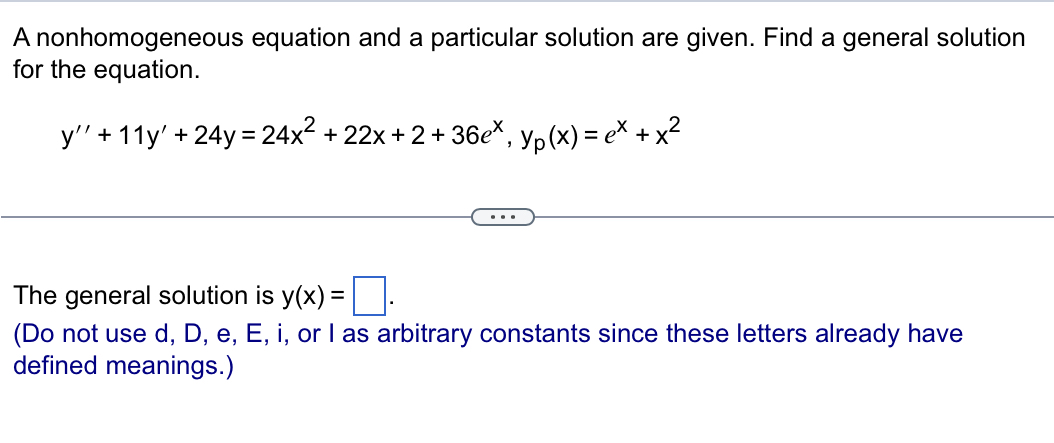 Solved A nonhomogeneous equation and a particular solution | Chegg.com