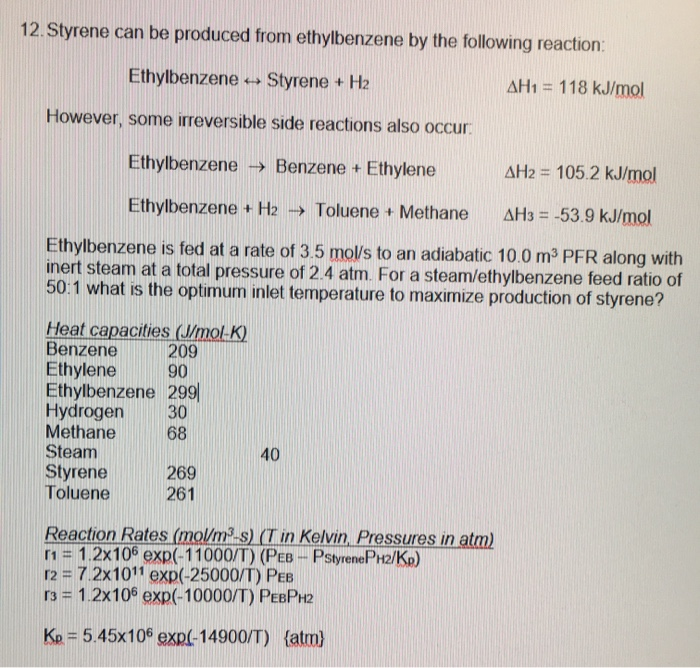 12. Styrene can be produced from ethylbenzene by the | Chegg.com