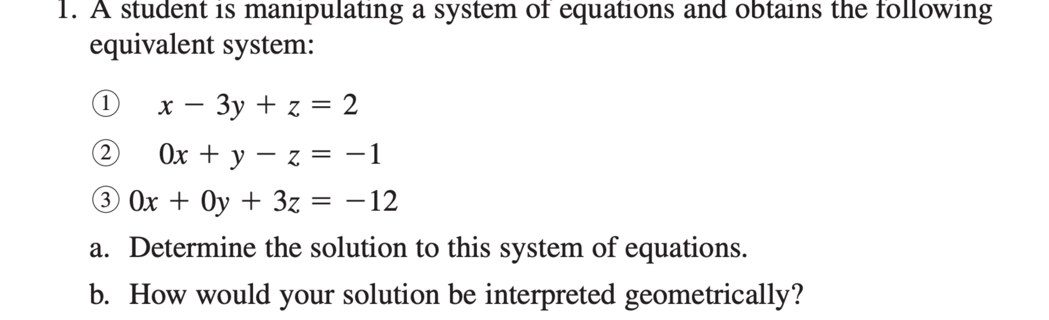 Solved A student is manipulating a system of equations and | Chegg.com