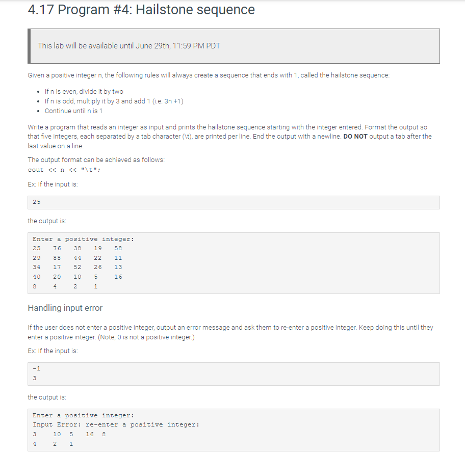 Solved 4.17 Program #4: Hailstone sequence C++This lab will | Chegg.com Solved 4.17 Program #4: Hailstone sequence C++This lab will | Chegg.com