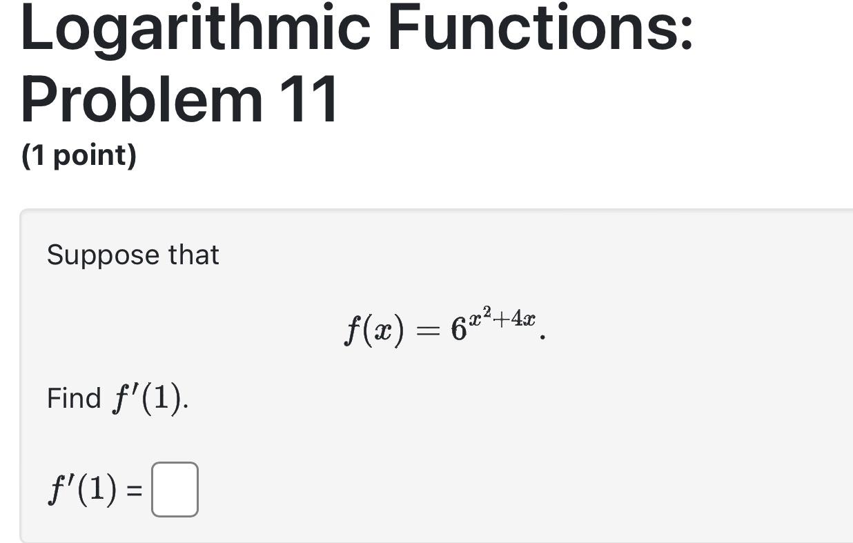 Solved Logarithmic Functions:Problem 11(1 ﻿point)Suppose | Chegg.com