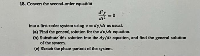 Solved 18. Convert the second-order equation dt2d2y=0 into a | Chegg.com