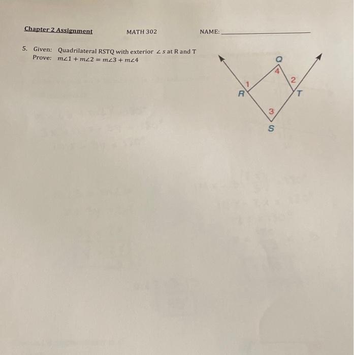 Solved 5. Given: Quadrilateral RSTQ with exterior ∠s at R | Chegg.com