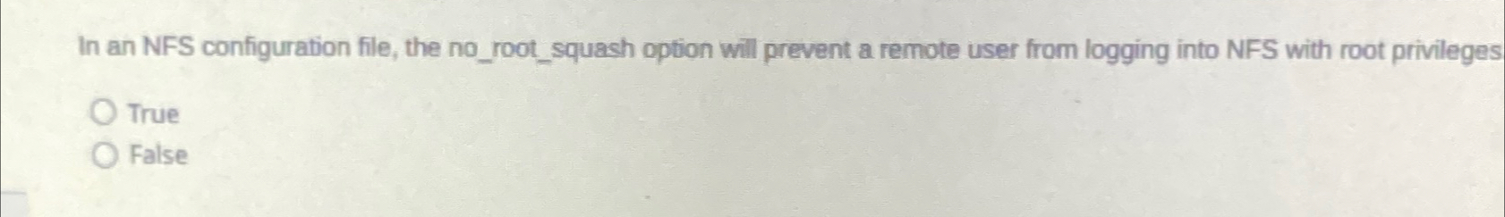 Solved In an NFS configuration file, the no_root_squash | Chegg.com
