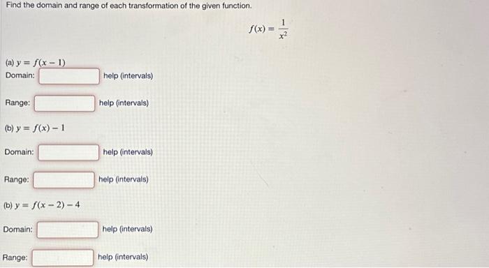 Solved Find the domain and range of each transformation of | Chegg.com