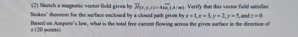 Solved (2) ﻿Sketch a magnetic vector field given by | Chegg.com