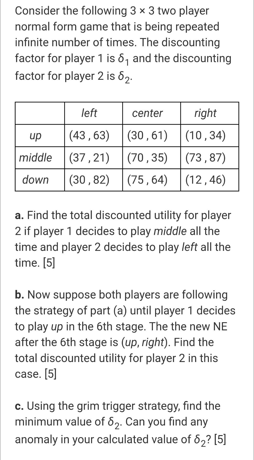 Solved Consider the following 3×3 two player normal form | Chegg.com