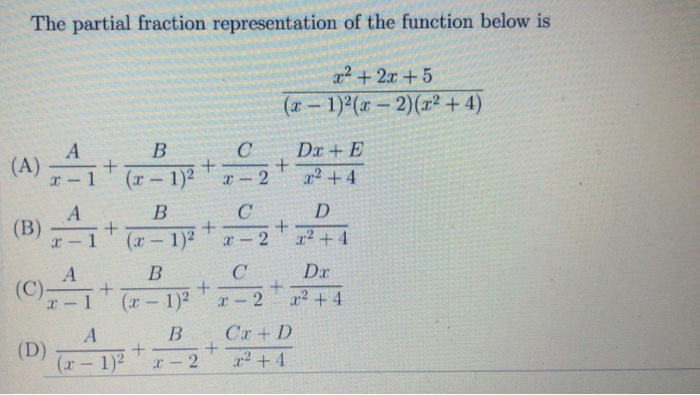 Solved The partial fraction representation of the function | Chegg.com