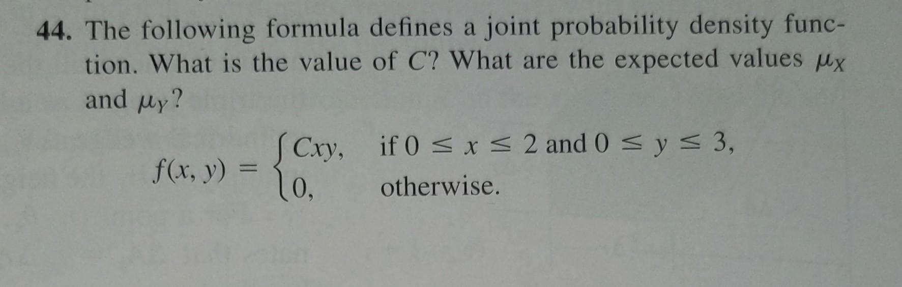 Solved 44. The following formula defines a joint probability | Chegg.com