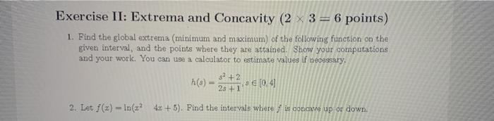 Solved Exercise II: Extrema and Concavity (2 x 3 = 6 points) | Chegg.com